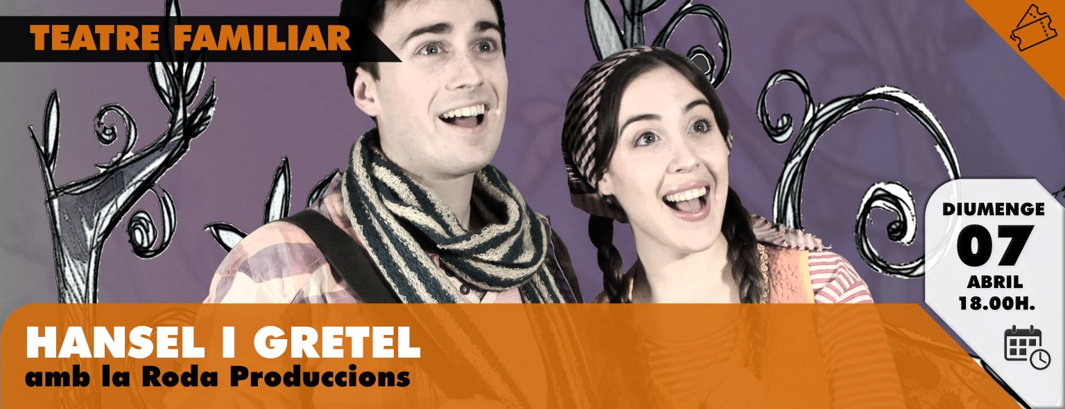 HANSEL I GRETEL - Teatre Principal